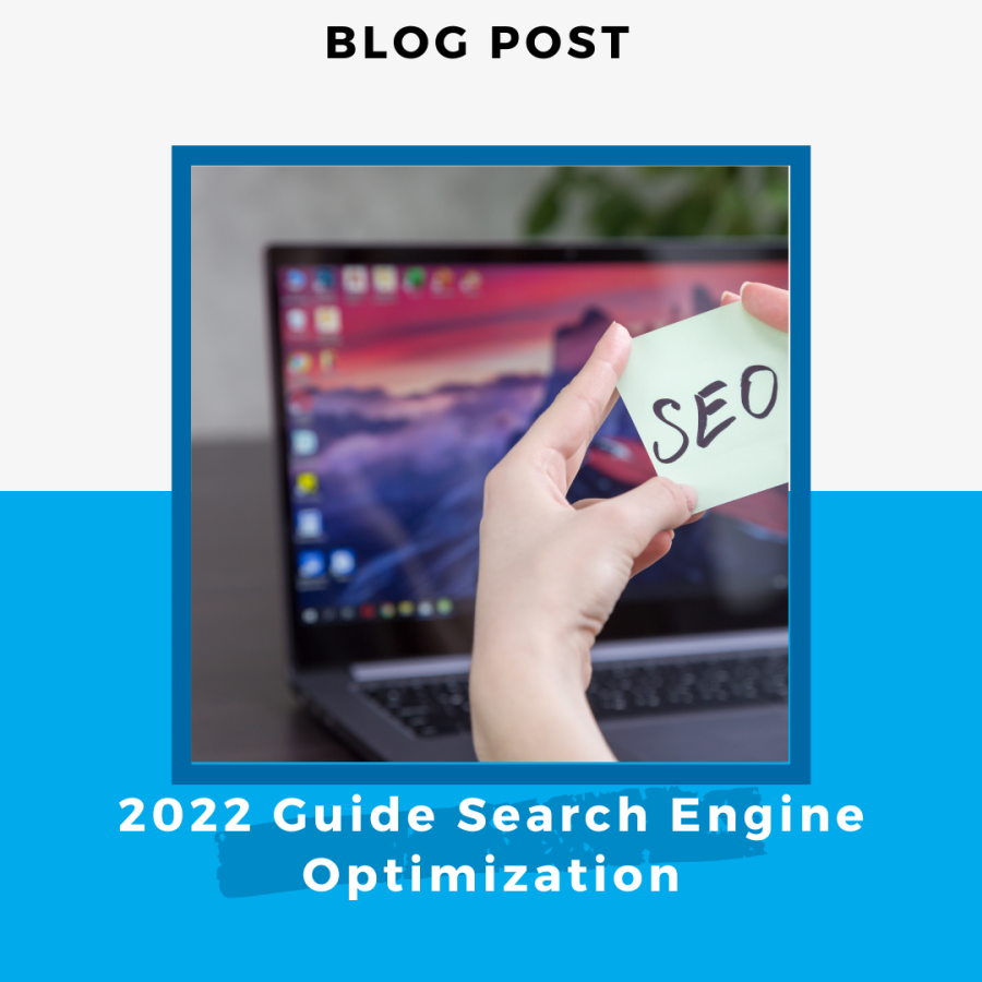 2022 Guide Search Engine Optimization